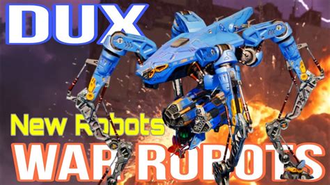 ตัวโหดมาอีกแล้ว Dux New Robots Test Server War Robots Warrobots Rungch Youtube