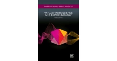 Matlab® In Bioscience And Biotechnology [book]
