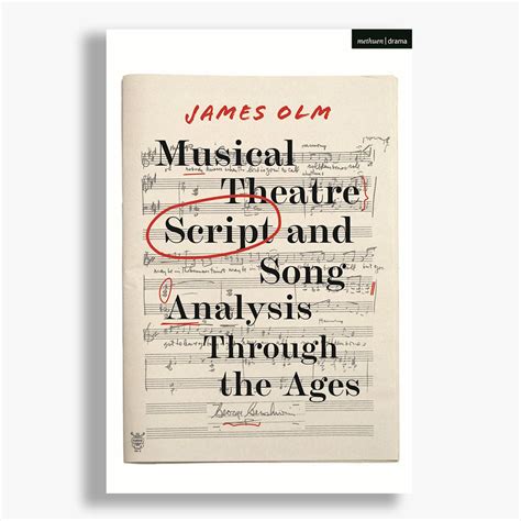 Musical Theatre Script And Song Analysis Through The Ages National