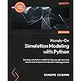 Hands On Simulation Modeling With Python Second Edition Develop Simulation Models For