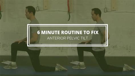 6 Minute Anterior Pelvic Tilt Exercise Program Pelvic Tilt Workout