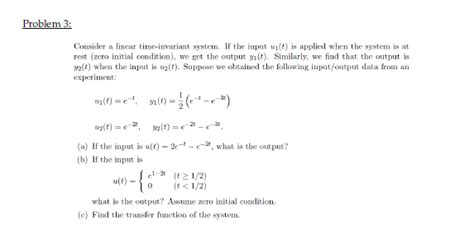 Solved Consider A Linear Time Invariant System If The Input Chegg