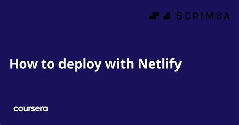 Deploy A Website With Netlify Coursera