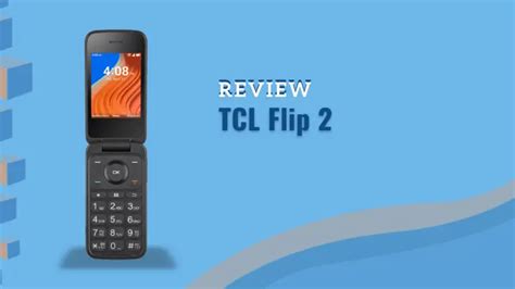 TCL Flip T DL Review Tracfone