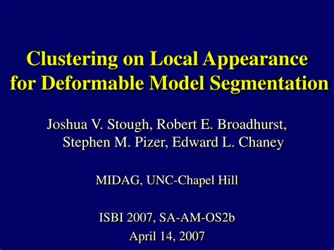 Ppt Clustering On Local Appearance For Deformable Model Segmentation