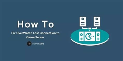 Fix Overwatch Game Server Connection Failed