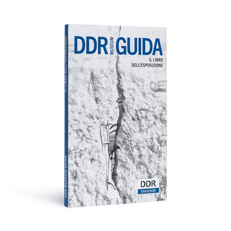 Ddr Guide A Companion To The Permanent Exhibition It