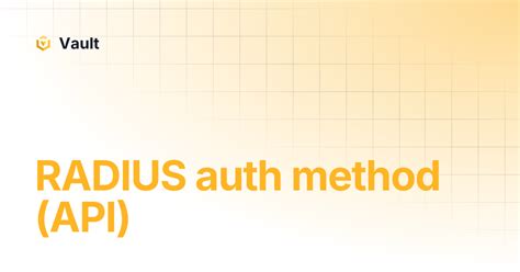 Radius Auth Method Api Vault