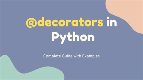 What Are Python Decorators A Complete Guide With Examples