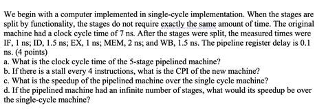 Solved We Begin With A Computer Implemented In Single Cycle