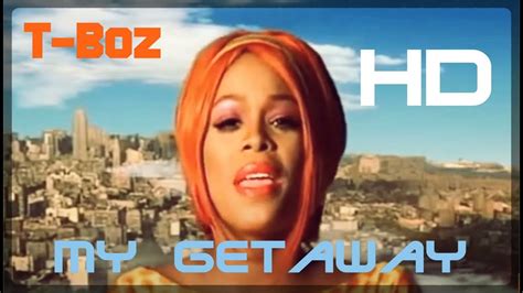 T Boz My Getaway Official Hd Video 2000 Youtube