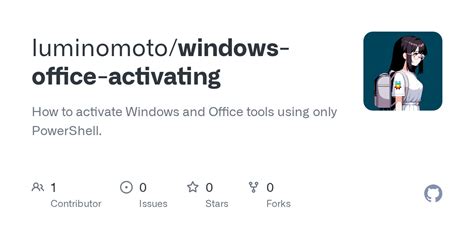 Github Luminomoto Windows Office Activating How To Activate Windows And Office Tools Using