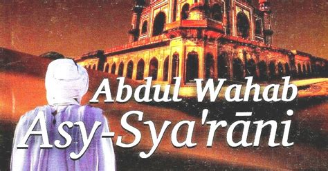 Toko Buku Sang Media Abdul Wahab Asy Syarani Sufisme Dan Pengembangan Pendidikan Karakter