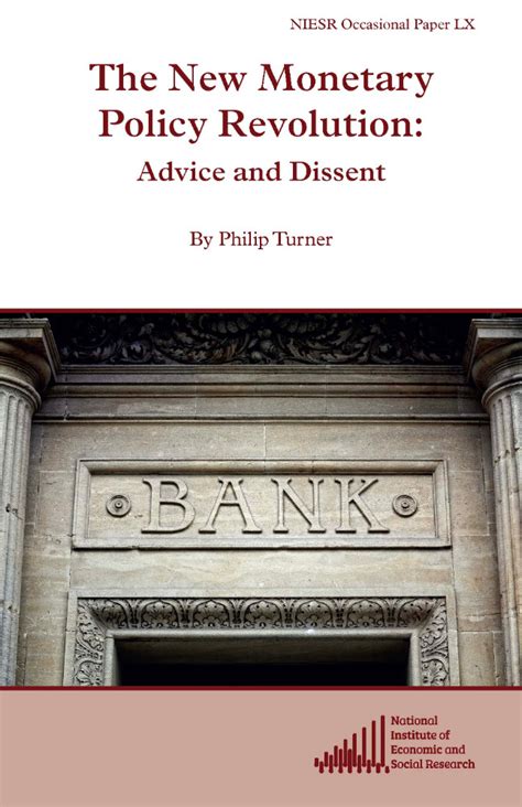 The New Monetary Policy Revolution Advice And Dissent Book Reviews