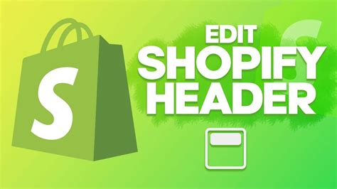 How To Edit Shopify Header Fast Youtube