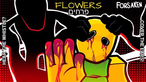 Flowers פרחים Vs Somebody Whistle Occurrence Animation Youtube