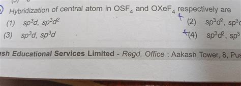 Hybridization Of Central Atom In Mathrm{osf}{4} And Mathrm{oxef}{4} Res