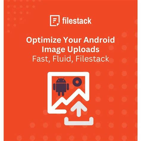 Filestack On Linkedin Filestack Androiddev Performance Imageupload