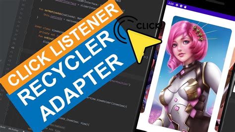 Item Click Listener Recycler Adapter View Pager 2 Kotlin