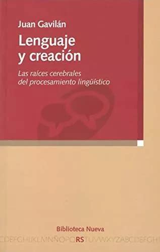 Libro Lenguaje Y Creacion De Gavilan Juan Cuotas Sin Interés