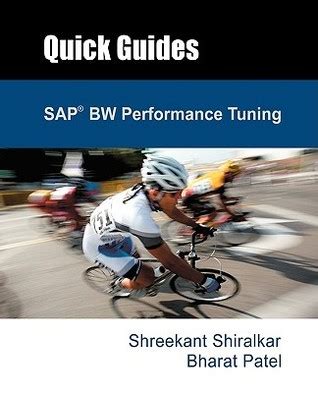 SAP BW Performance Tuning By Bharat Patel Goodreads