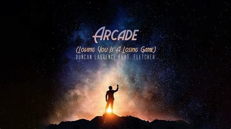 Arcade Loving You Is A Losing Game Duncan Laurence Feat Fletcher