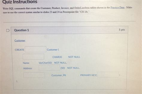Solved Quiz Instructions Write Sql Commands That Create The
