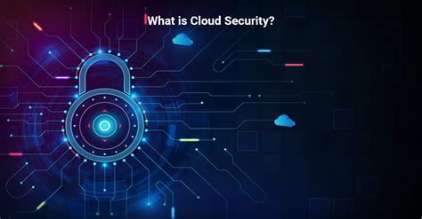 What Is Cloud Security Types Solutions And Risk Explained