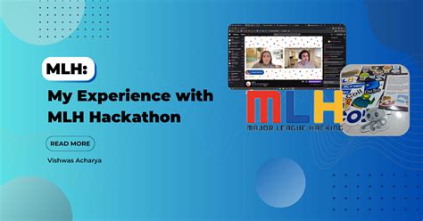 My Experience With Mlh Hackathon Join Me As I Share My Personal By
