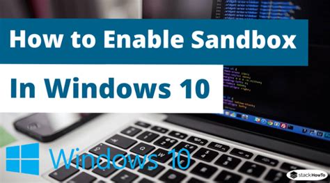 How To Enable Sandbox In Windows 10 StackHowTo