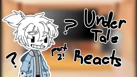 Undertale Reacts Part Zezesnooze Youtube