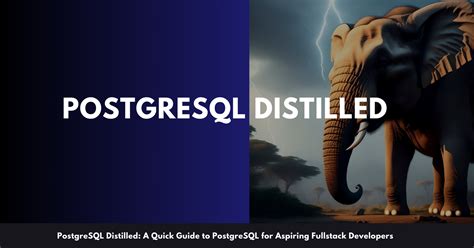Master Postgresql Uncover Secrets Challenges And Advanced Features