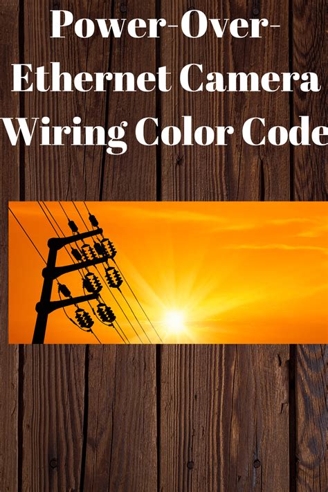 Power Over Ethernet Camera Wiring Color Code