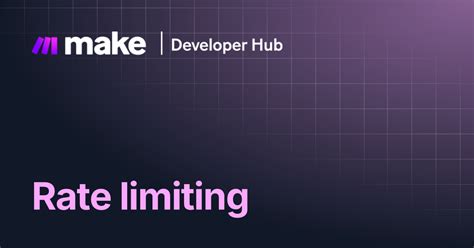 Rate Limiting Make Developer Hub