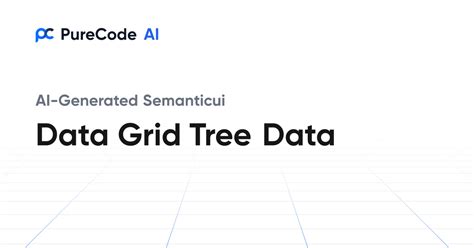 Create Clean Semanticui Data Grid Tree Data Via Ai