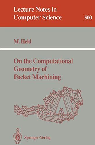 On The Computational Geometry Of Pocket Machining 500 Lecture Notes