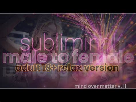 18 Mtf Male To Female Subliminal HFO Relax Version Female Desire Arousal Release II