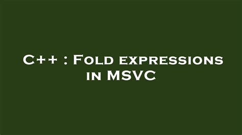 C Fold Expressions In Msvc Youtube