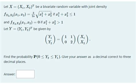 solved let x x1 x2 7 be a bivariate random variable