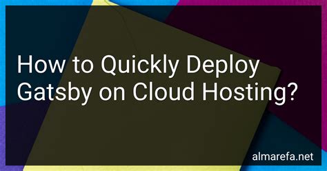 How To Quickly Deploy Gatsby On Cloud Hosting In 2025
