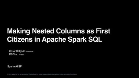 Making Nested Columns As First Citizen In Apache Spark Sql Pdf