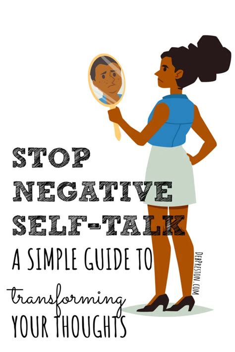 Stop Negative Self Talk A Guide To Transforming Your Thoughts