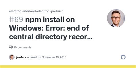 Npm Install On Windows Error End Of Central Directory Record