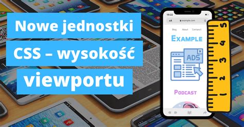 Czy To Koniec Vh Nowe Jednostki Css Wysokość Viewportu Devmentorpl