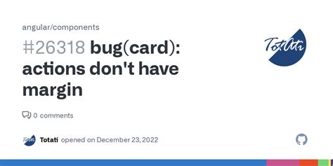 Bugcard Actions Dont Have Margin · Issue 26318 · Angularcomponents · Github