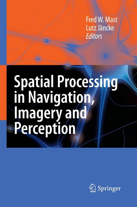 Spatial Processing In Navigation Imagery And Perception 9780387719771 Medicine And Health