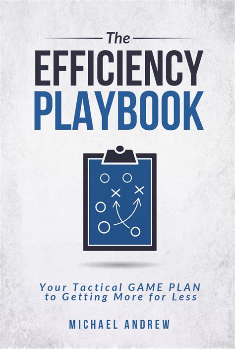 The Efficiency Playbook By Michael Andrew Goodreads