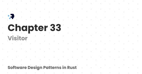 Chapter 33 Software Design Patterns In Rust
