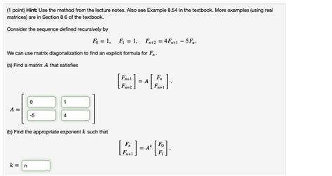 Solved 1 Point Hint Use The Method From The Lecture