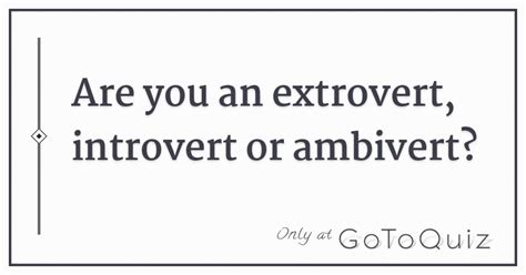 Are You An Extrovert Introvert Or Ambivert